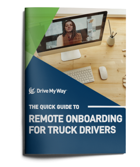 The Quick Guide to Remote Onboarding for Truck Drivers