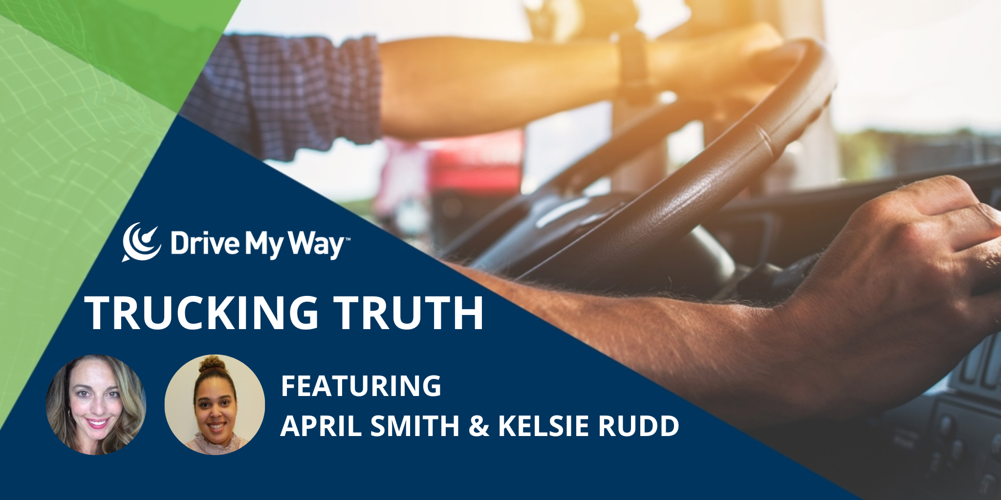 Trucking Truth with April Smith from Lansing Building Products - Drive My Way